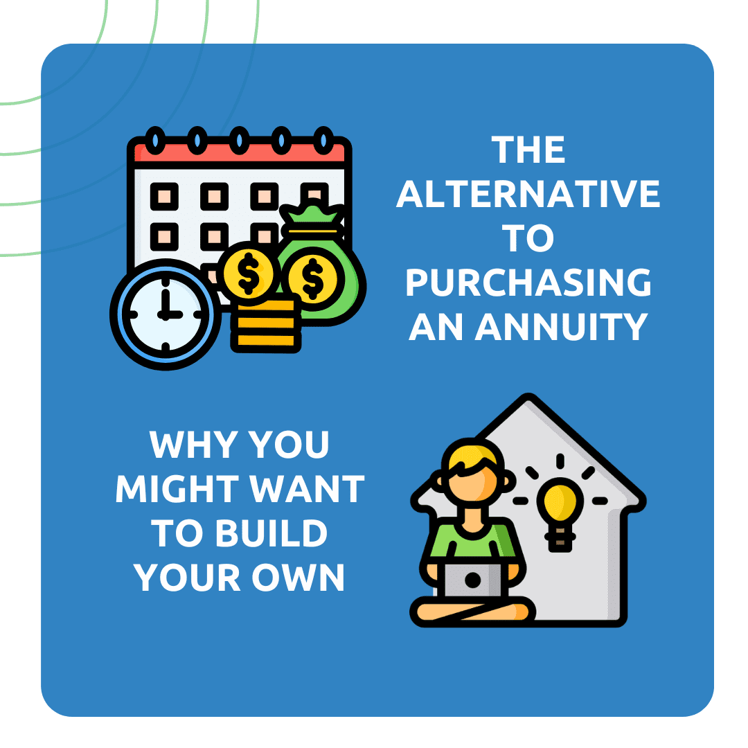 Creating a DIY Annuity: A Better Alternative in Retirement - WealthFluent